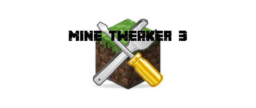 Mine Tweaker 3 1.6.4, 1.7.10 скачать мод для Майнкрафт - CubixWorld.net